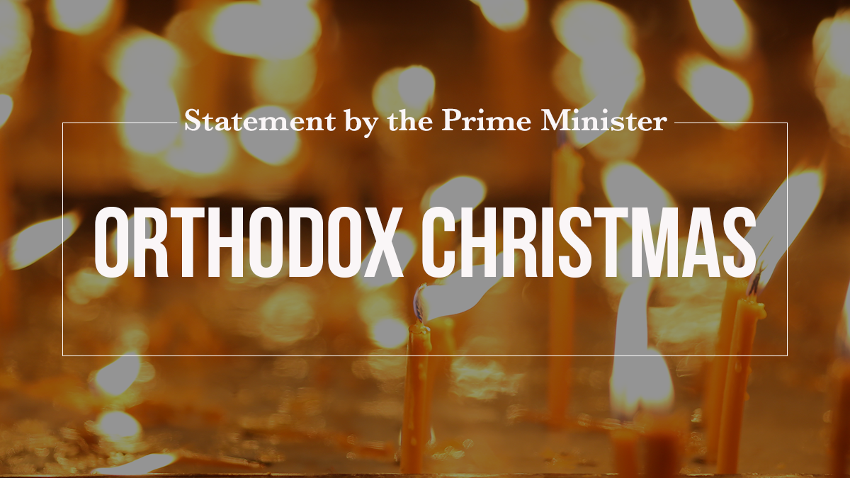 Statement by the Prime Minister on Orthodox Christmas | Prime Minister ...