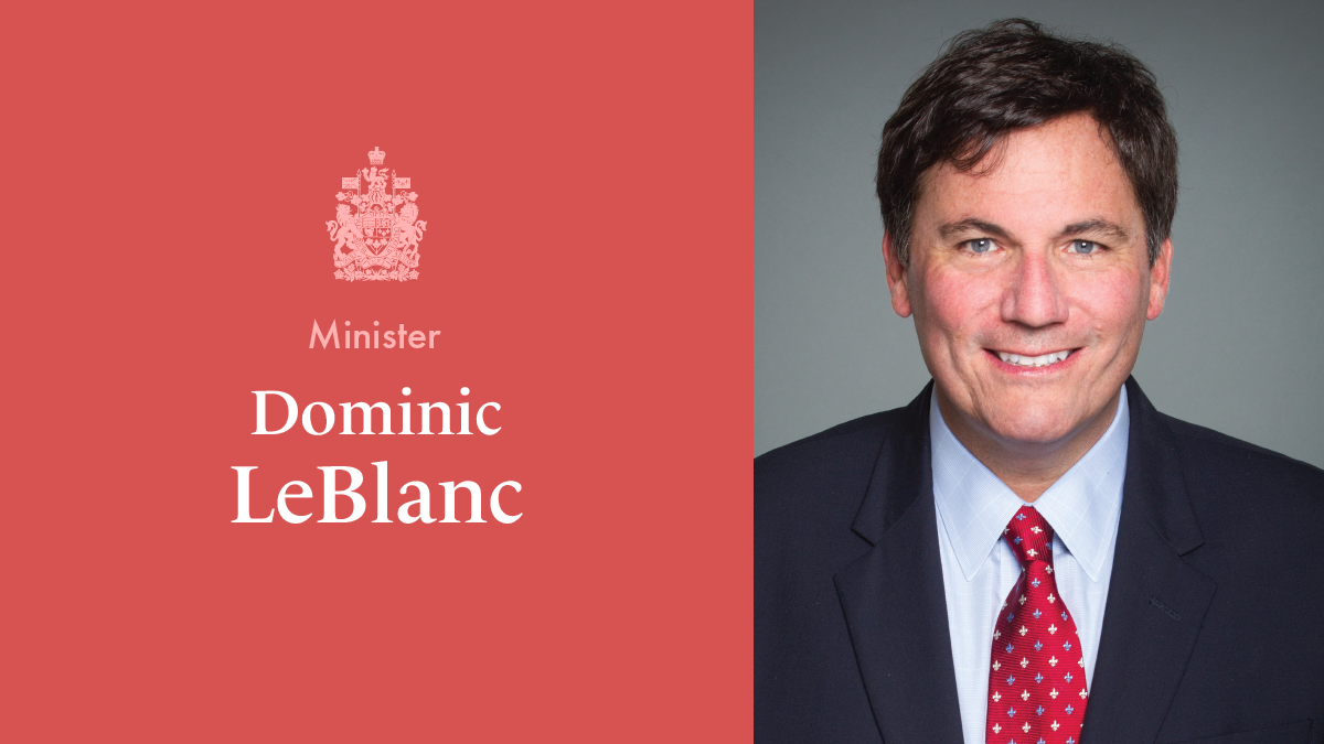 The Honourable Dominic LeBlanc | Prime Minister of Canada