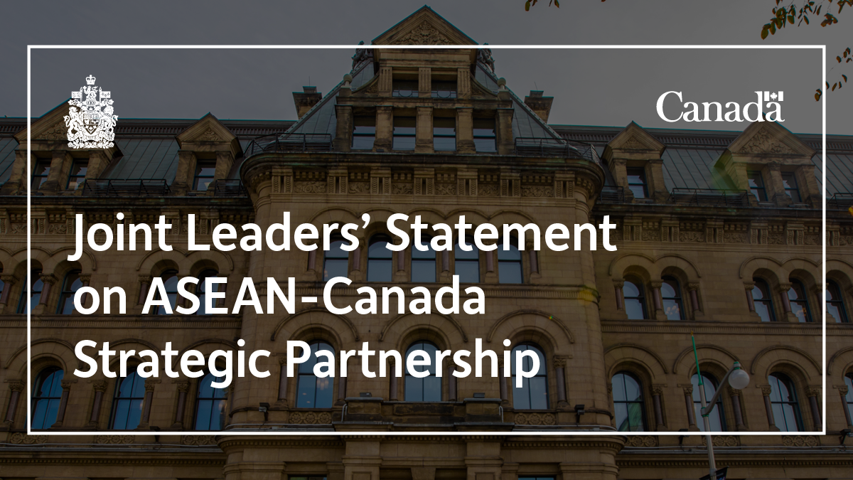 Joint Leaders’ Statement on ASEAN-Canada Strategic Partnership | Prime ...
