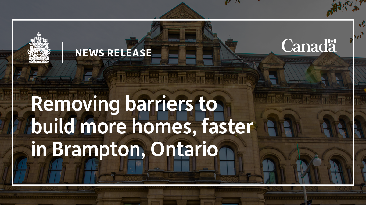 Removing barriers to build more homes, faster in Brampton, Ontario | Prime Minister of Canada