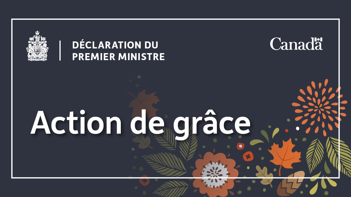 Déclaration du premier ministre à l’occasion de l’Action de grâce ...
