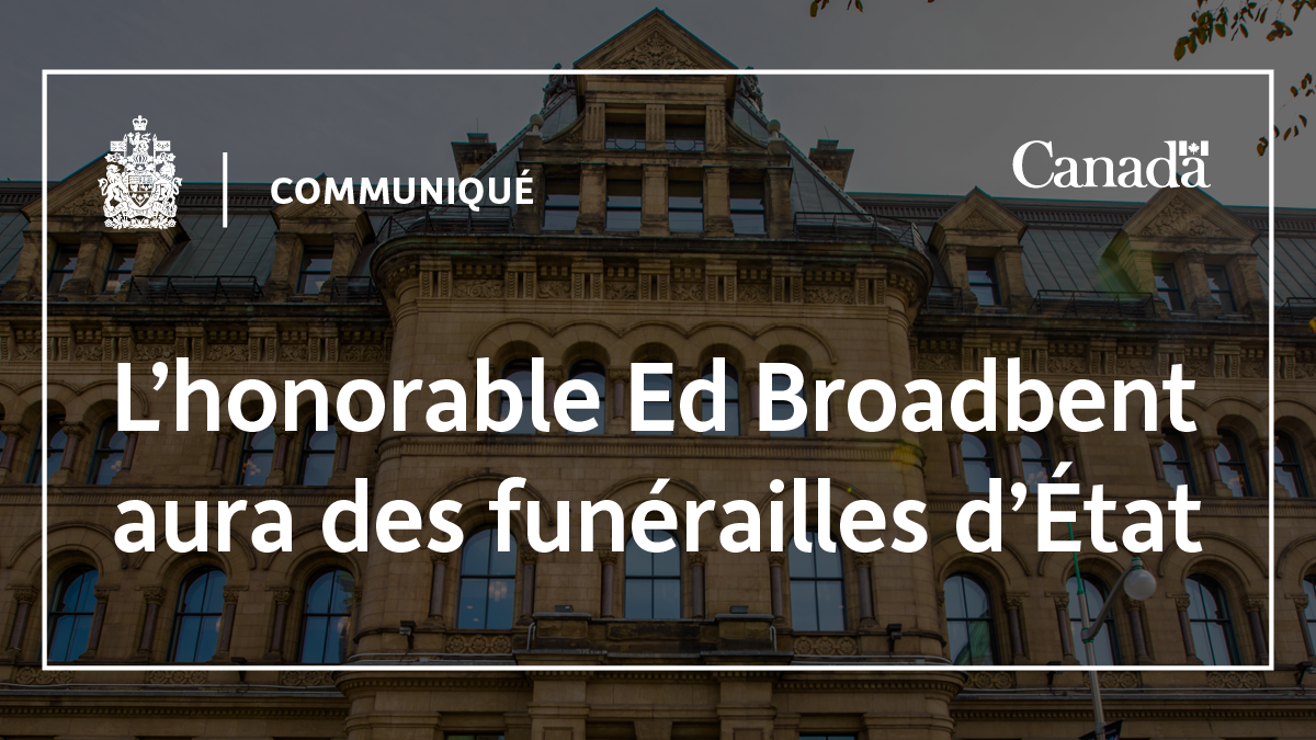 Le premier ministre annonce que l’honorable Ed Broadbent aura des ...