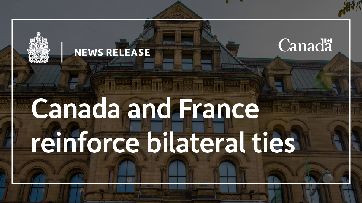 Canada and France reinforce bilateral ties | Prime Minister of Canada