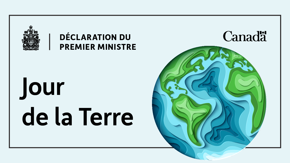 Déclaration du premier ministre à l’occasion du Jour de la Terre ...