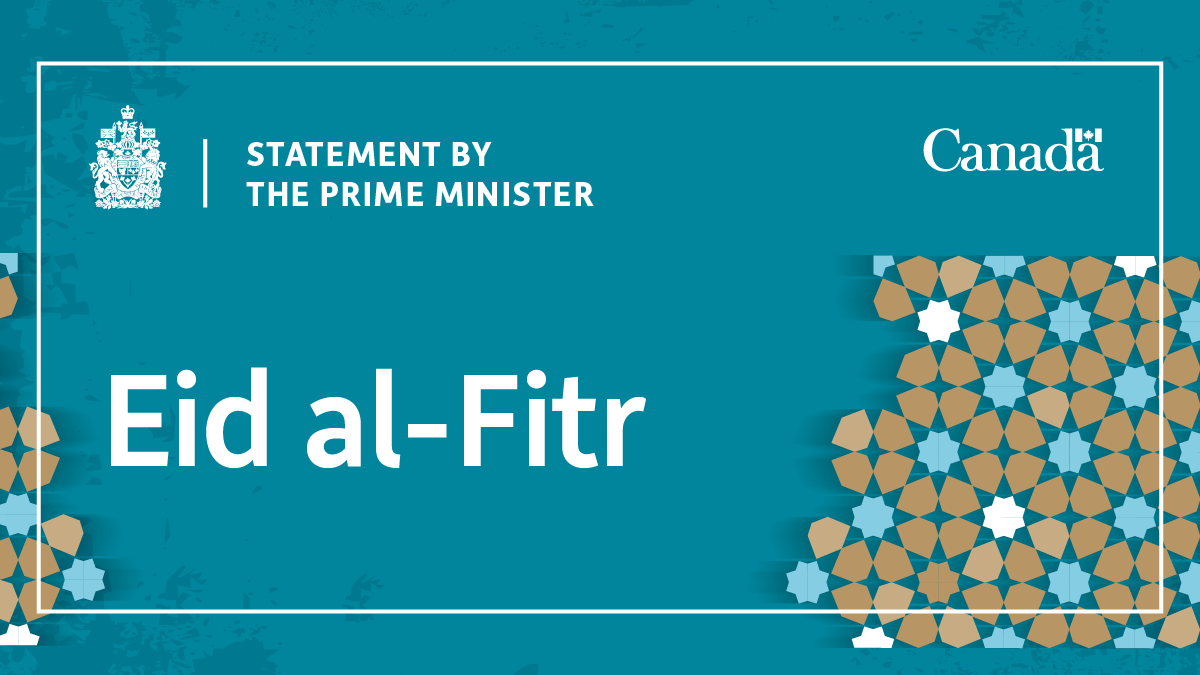 Statement by the Prime Minister on Eid al-Fitr | Prime Minister of Canada