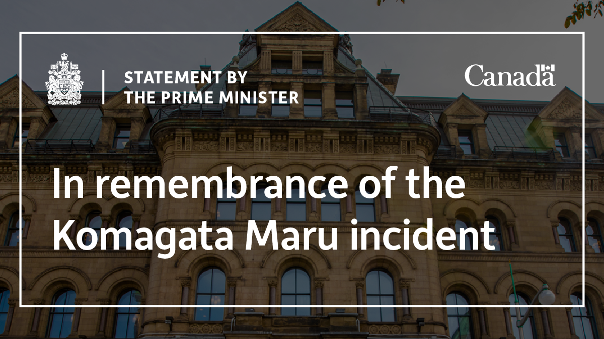 Statement by the Prime Minister in remembrance of the Komagata Maru ... Statement by the Prime Minister in remembrance of the Komagata Maru ...