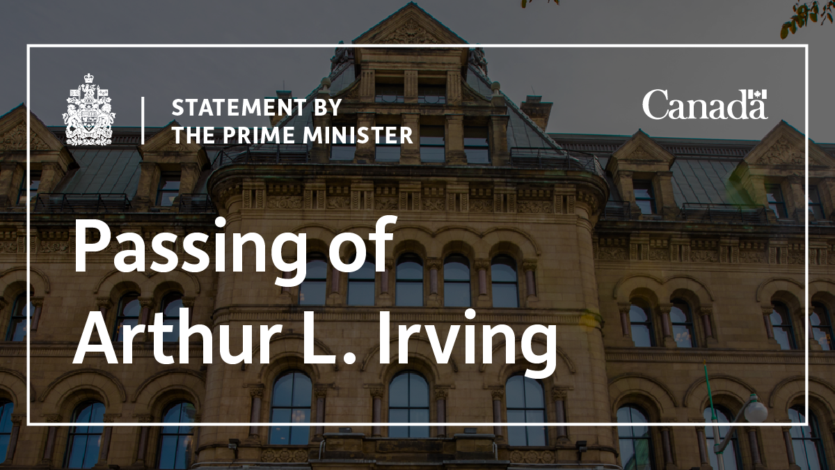 Statement by the Prime Minister on the passing of Arthur L. Irving ...