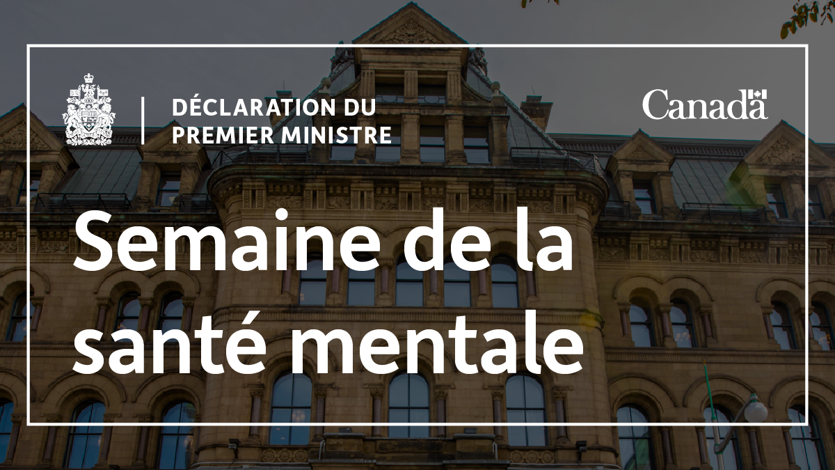 Déclaration du premier ministre à l’occasion de la Semaine de la santé mentale | Premier ...