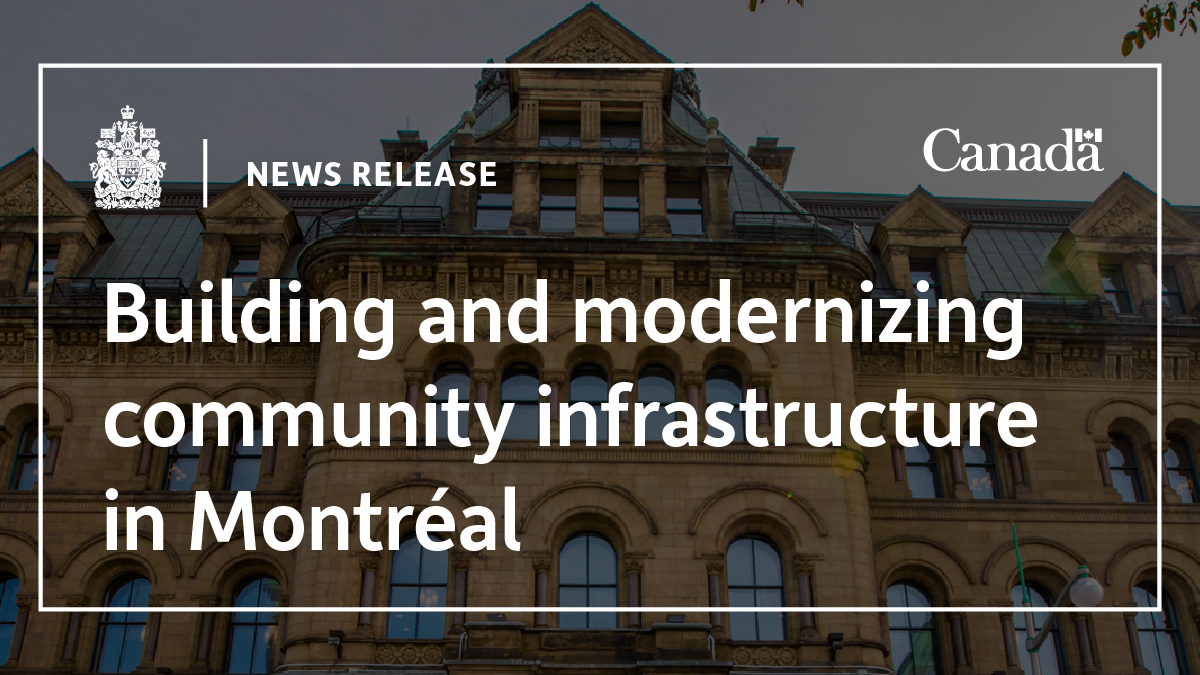 Building and modernizing community infrastructure in Montréal | Prime ...