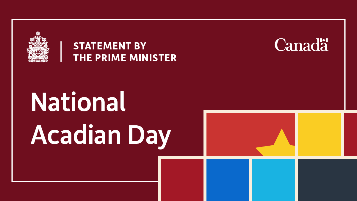 Statement by the Prime Minister on National Acadian Day | Prime ...