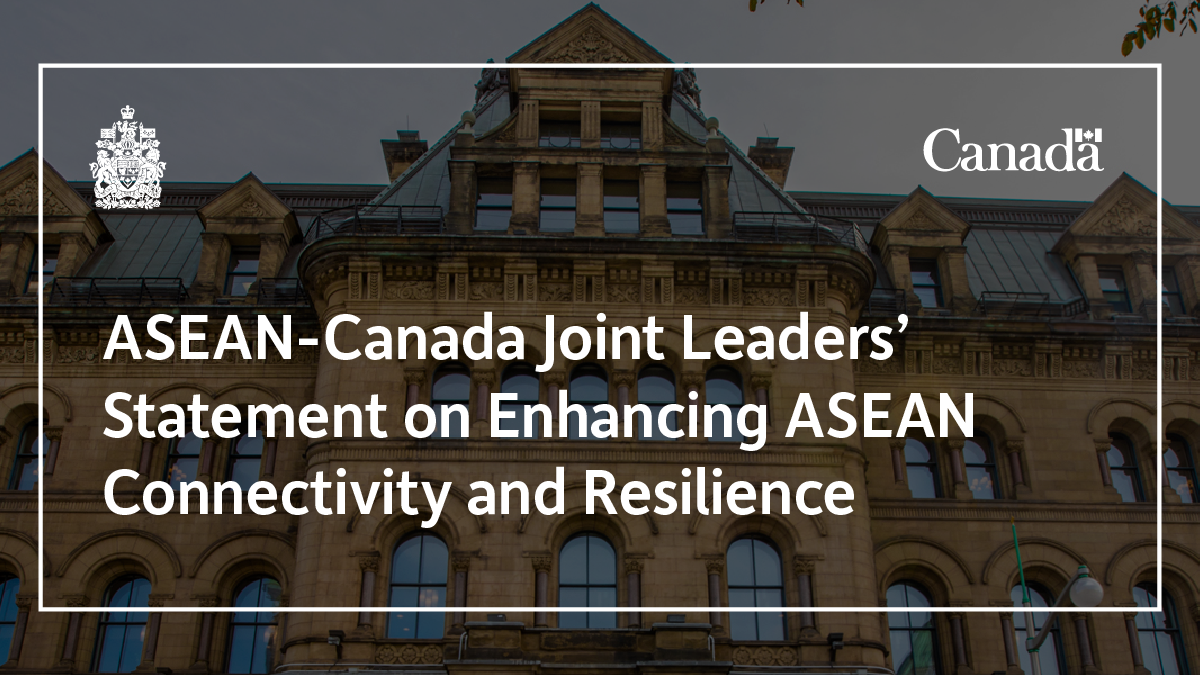 ASEAN-Canada Joint Leaders’ Statement on Enhancing ASEAN Connectivity ...