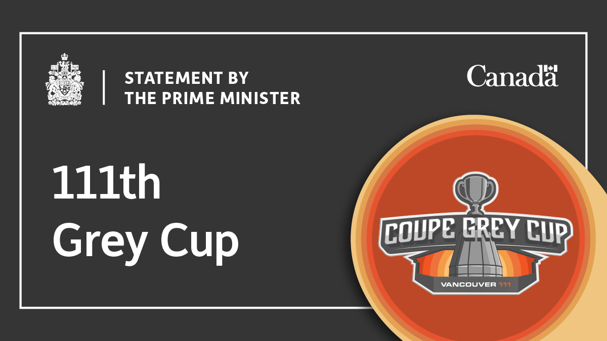 Statement by the Prime Minister on the 111th Grey Cup | Prime Minister ...