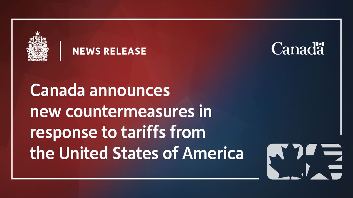 Canada announces new countermeasures in response to tariffs from the ...