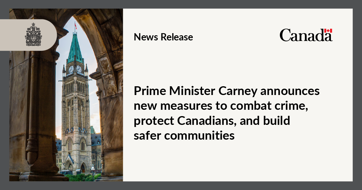 Prime Minister Carney announces new measures to combat crime, protect ...